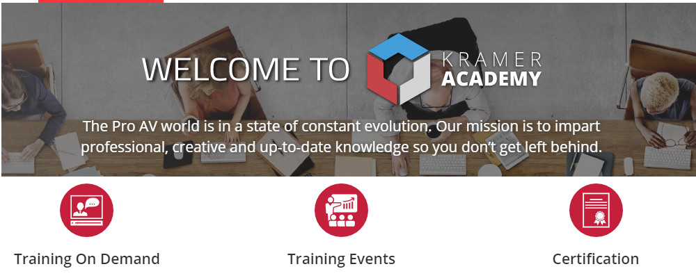 SHARPEN YOUR PRO AV KNOWLEDGE WITH KRAMER ACADEMY - AV Integration